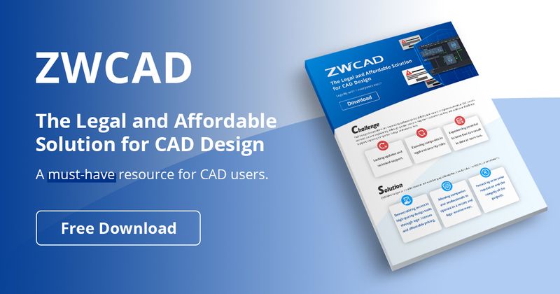 Download ZWCAD eBook to get your legal solution now!