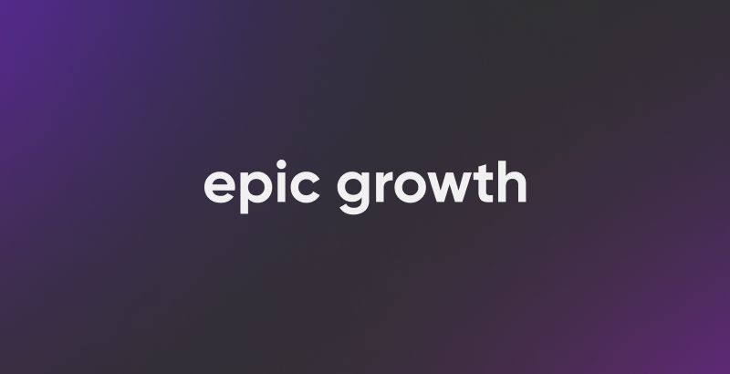 Epic Growth