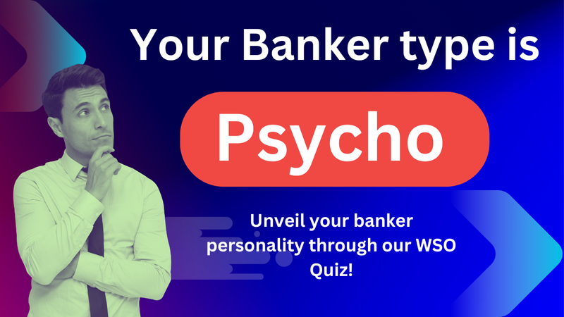 Your Banker Personality - WSO Academy