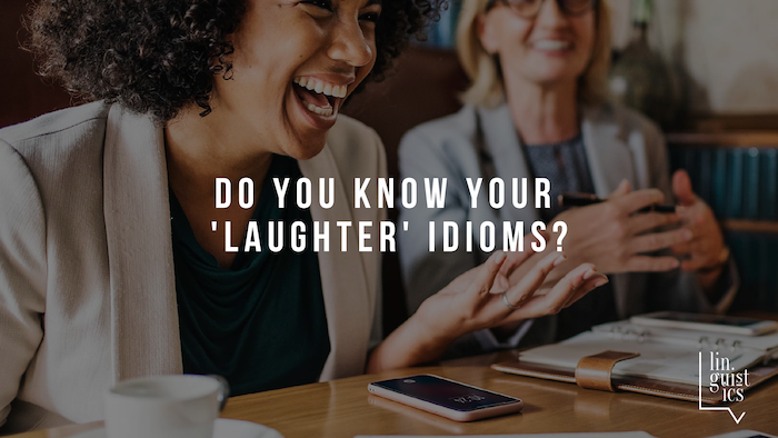 Quiz | Idioms | Laughter
