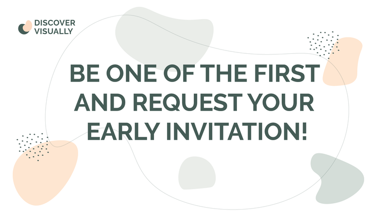 Discover Visually | Request Early Invitation