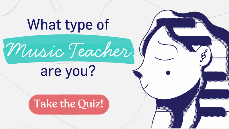 QUIZ - What type of music teacher are you?
