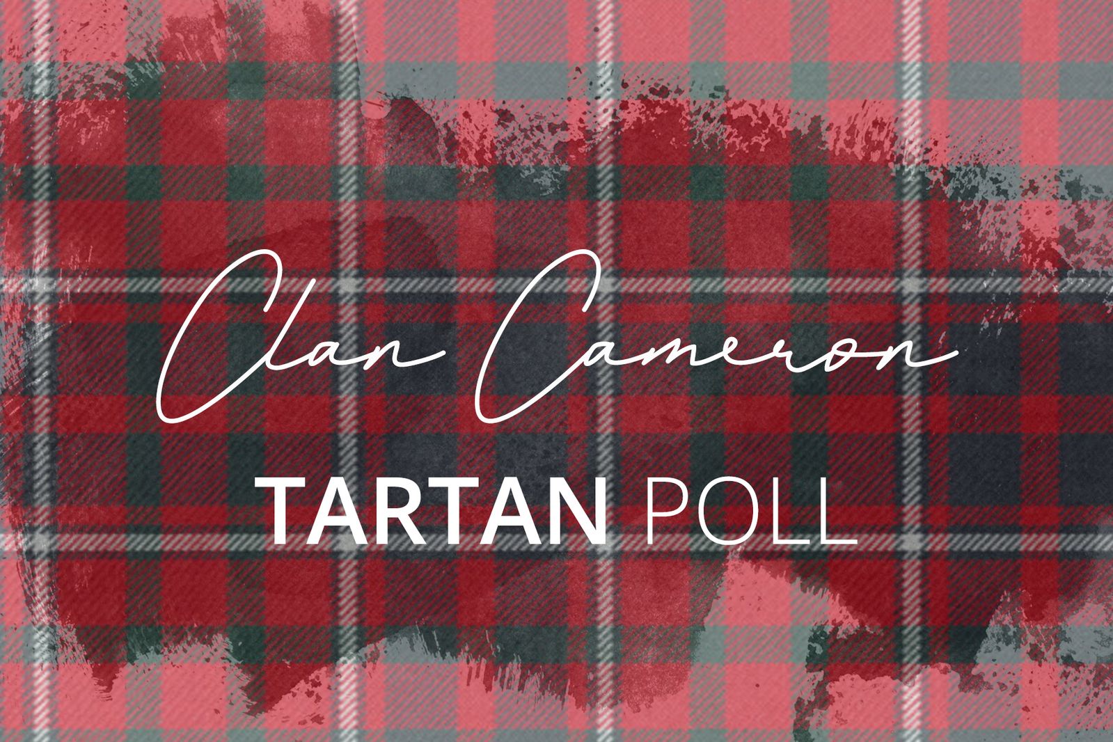 Clan Cameron Tartan Poll