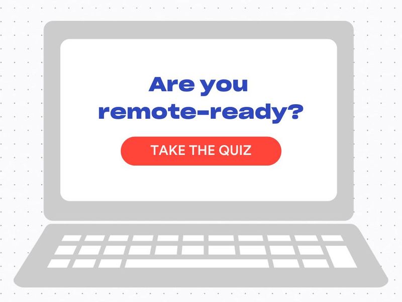 Are you remote ready? Find out!