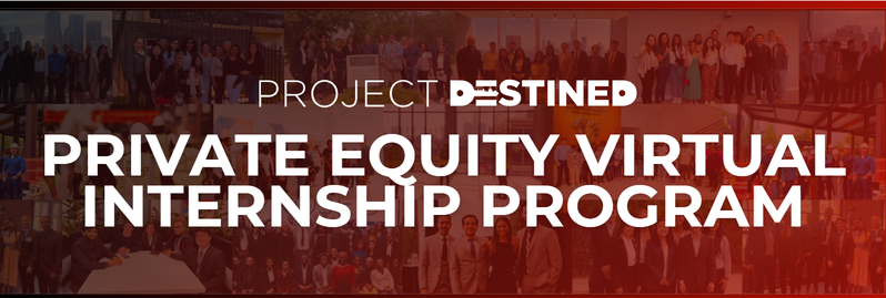 Spring 2026 Project Destined Private Equity Virtual Internship Program
