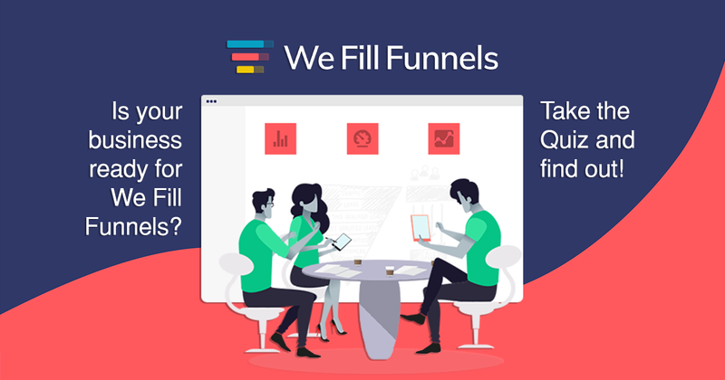 We Fill Funnels Quiz