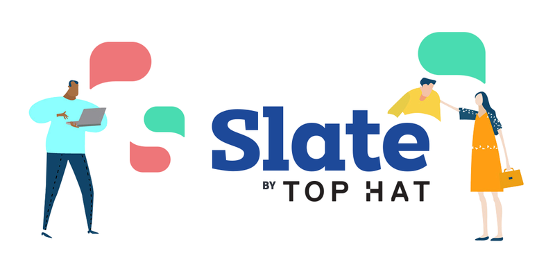 Slate by Top Hat | Sign up for our Beta