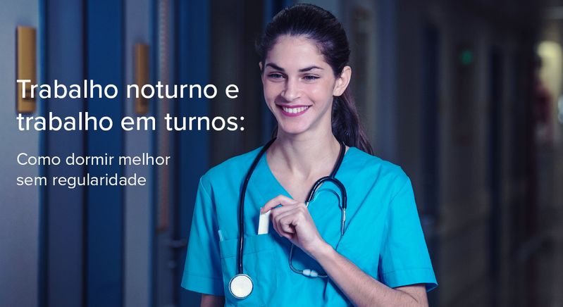 Trabalho noturno: Como dormir melhor trabalhando por turnos. Baixe o ebook!
