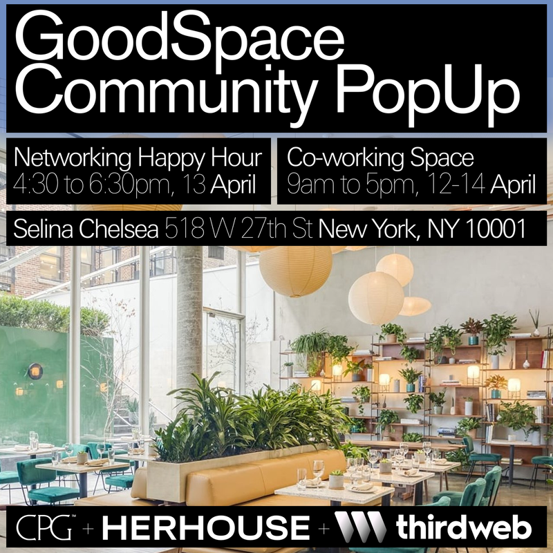 Playground | GOODSPACE: HERHOUSE x Club CPG x Thirdweb Community Coworking @ NFT NYC