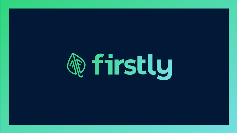 Firstly | Get Started